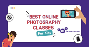 Best Online Photography Classes For Kids - The Maker Mom