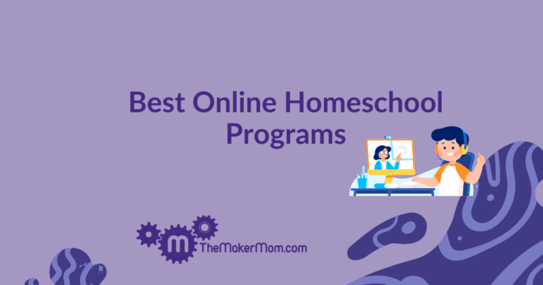 Best Online Homeschool Programs - The Maker Mom